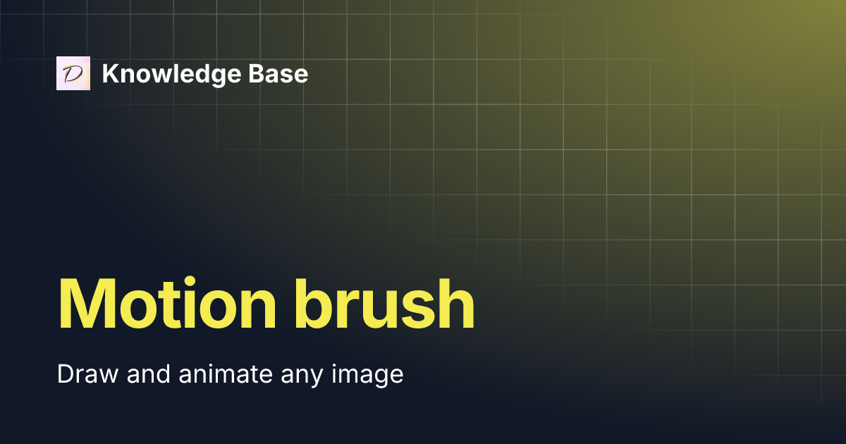 Motion brush | Knowledge Base