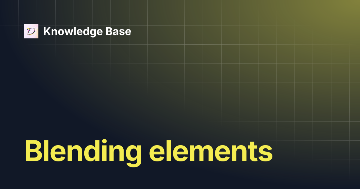 Blending elements | Knowledge Base