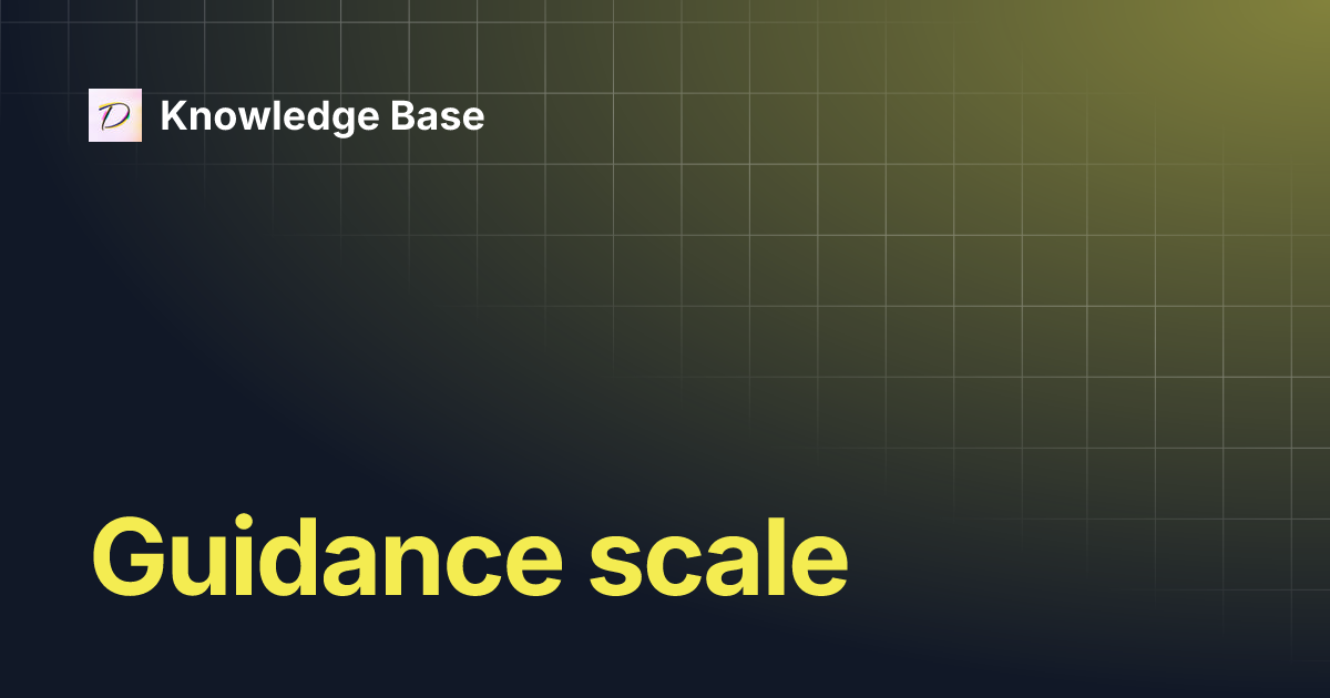 Guidance scale | Knowledge Base