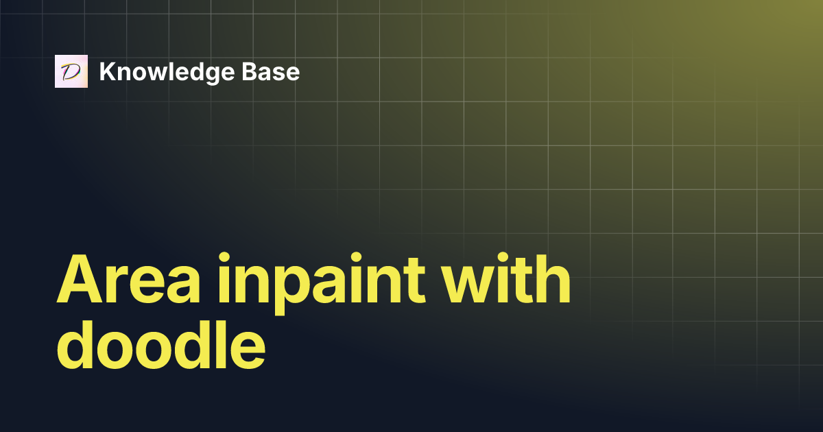 Area inpaint with doodle | Knowledge Base