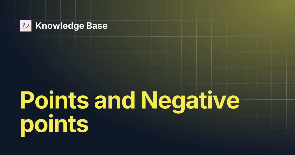 Points and Negative points | Knowledge Base